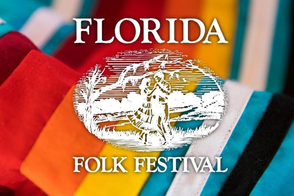 71st Annual Florida Folk Festival 2023 (Memorial Day Weekend)