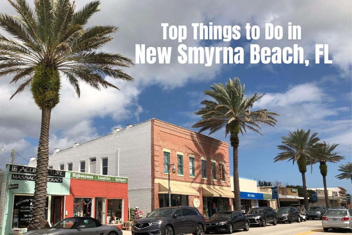 14 Top Things to Do in New Smyrna Beach in 2023