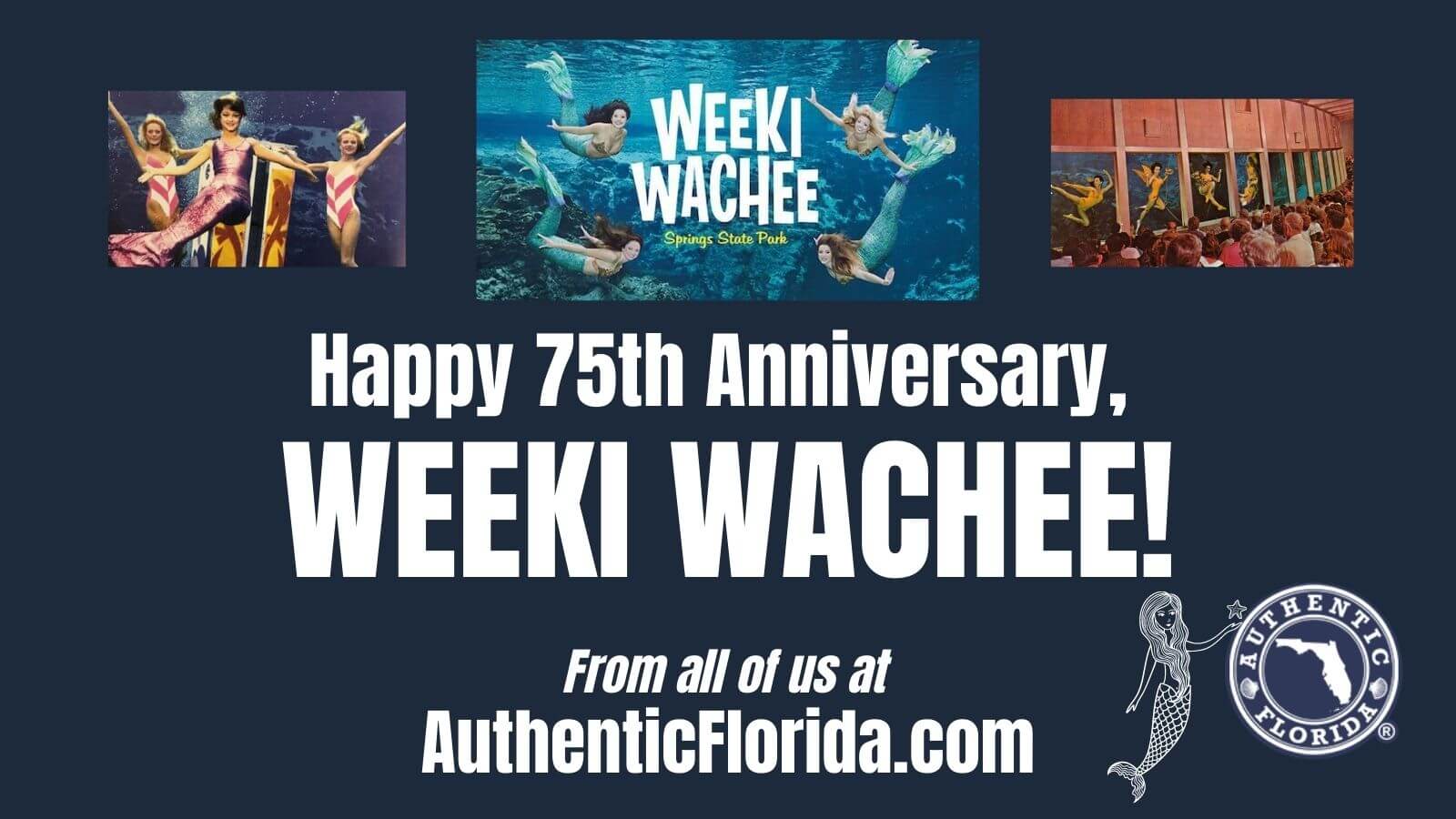 Celebrating the History of Weeki Wachee Springs - Authentic Florida